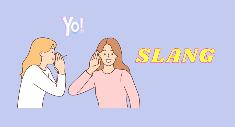 Unlocking 11 Common Slang Words for IELTS Speaking Success – Essay King ...